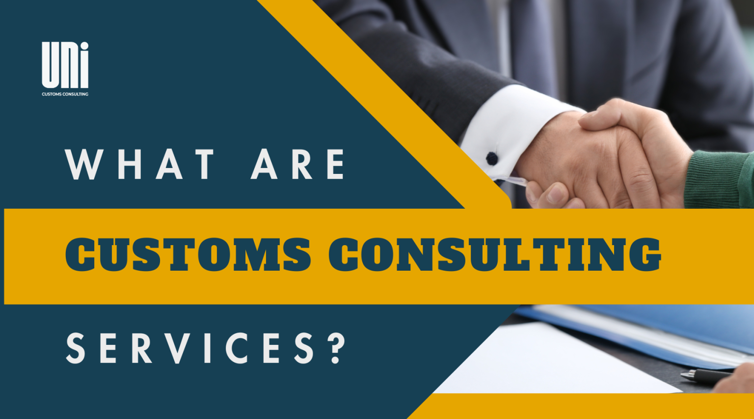 What Are Customs Consulting Services? - UNI Customs Consulting